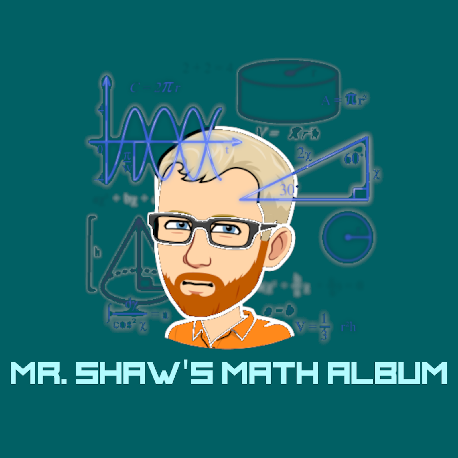 New album out! Mr. Shaw’s Math Songs!! | Many Pieces of π